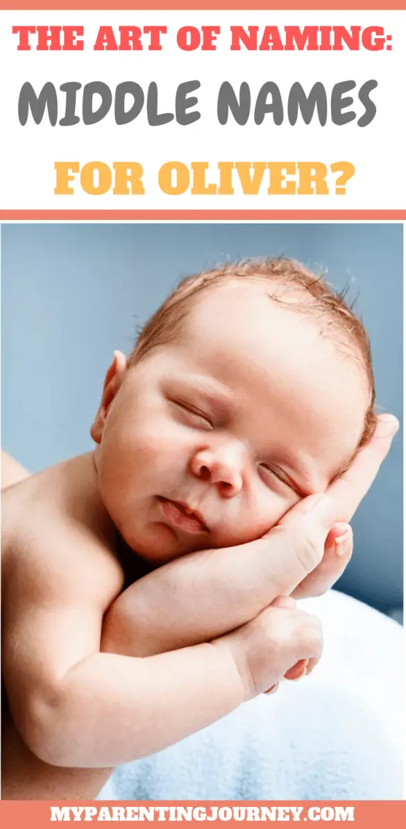 The Art of Naming: Middle Names For Oliver - 2022