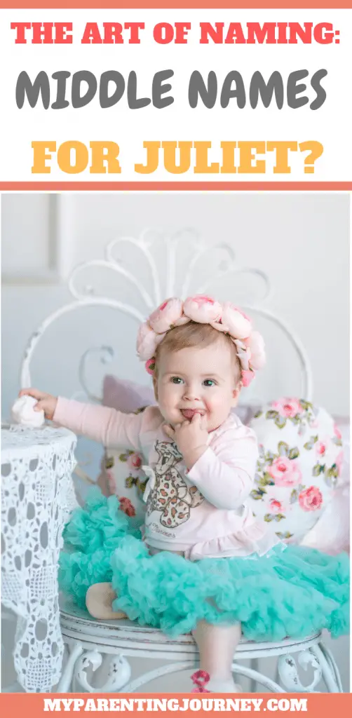 The Art of Naming: Middle Names For Juliet - 2022